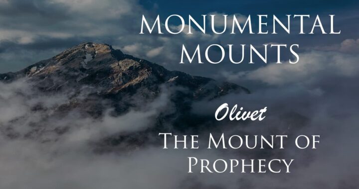 Olivet – The Mount of Prophecy – Faith Fellowship Church